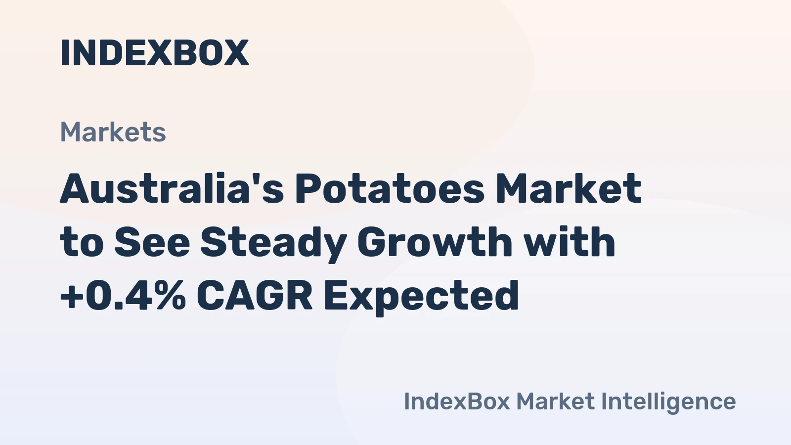 Australia's Potatoes Market to See Steady Growth with +0.4% CAGR Expected