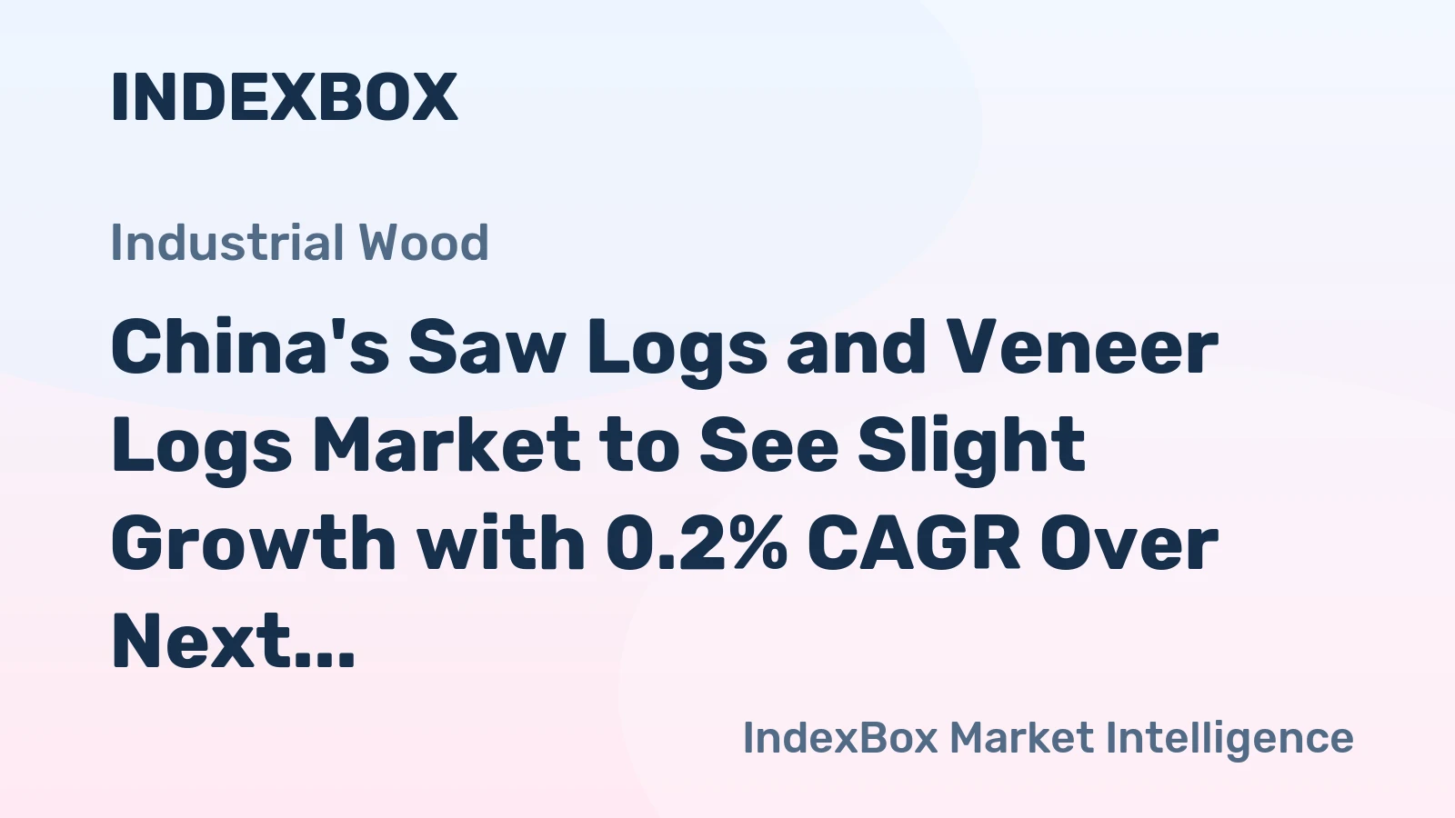 China's Saw Logs and Veneer Logs Market to See Slight Growth with 0.2% CAGR Over Next Decade