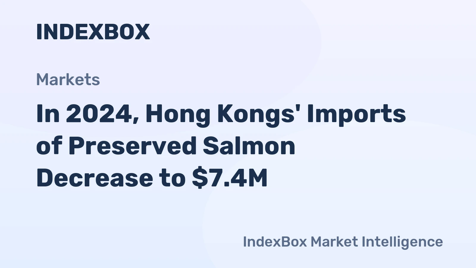 In 2024, Hong Kongs' Imports of Preserved Salmon Decrease to $7.4M