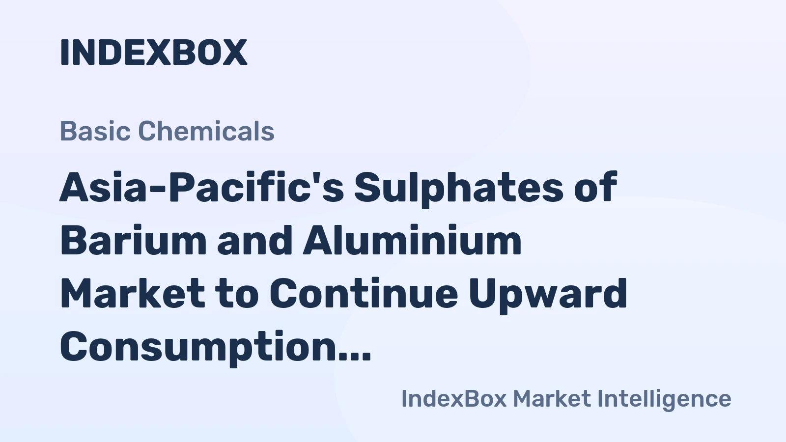 Asia-Pacific's Sulphates of Barium and Aluminium Market to Continue Upward Consumption Trend, Forecasted to Reach 2.7M Tons and $1.6B by 2035