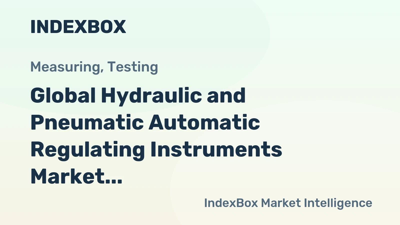 Global Hydraulic and Pneumatic Automatic Regulating Instruments Market to Grow at a CAGR of +0.8% from 2024 to 2035, Reaching 54M Units