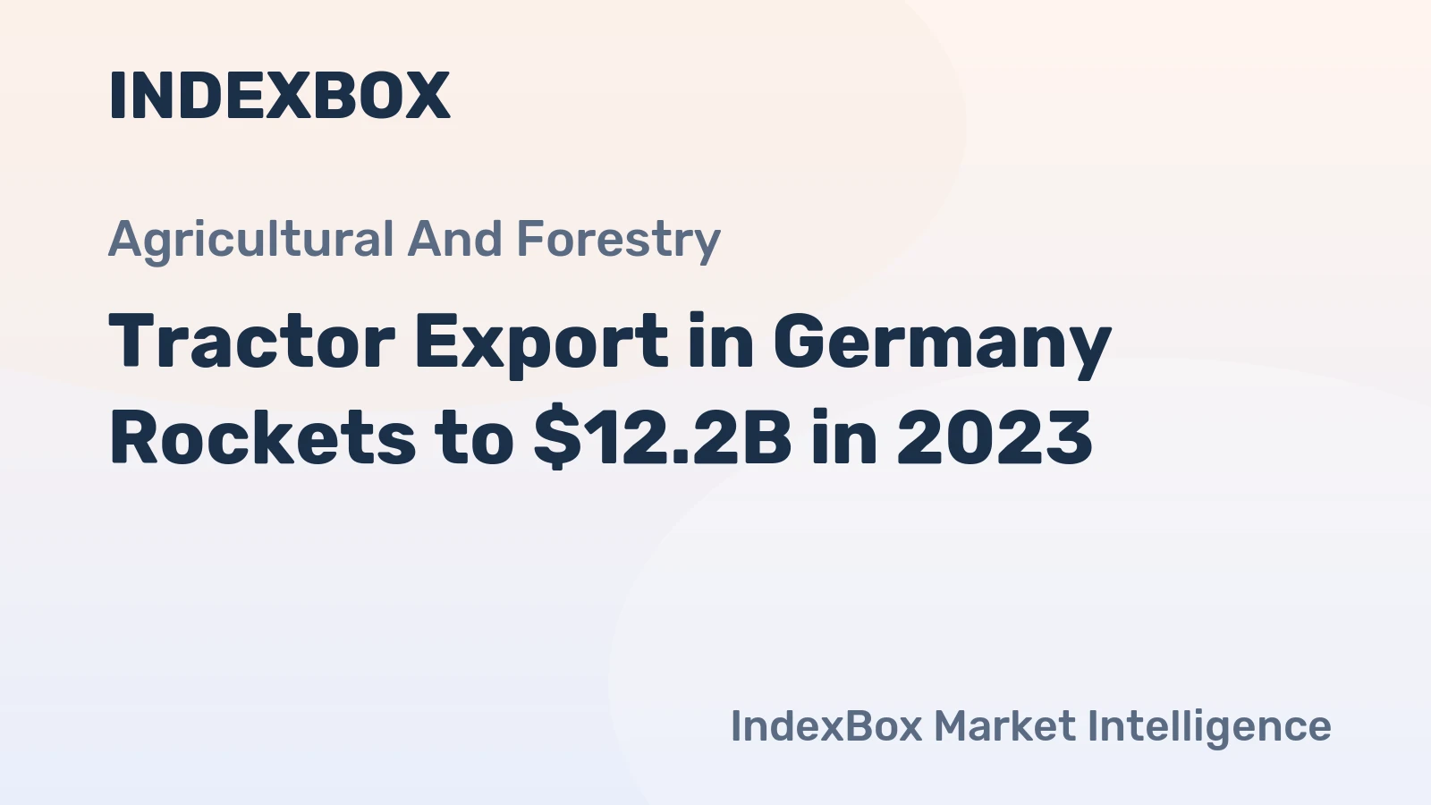 Tractor Export in Germany Rockets to $12.2B in 2023
