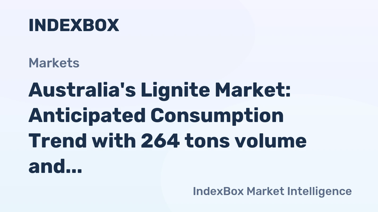 Australia's Lignite Market: Anticipated Consumption Trend with 264 tons volume and $362K value by 2035