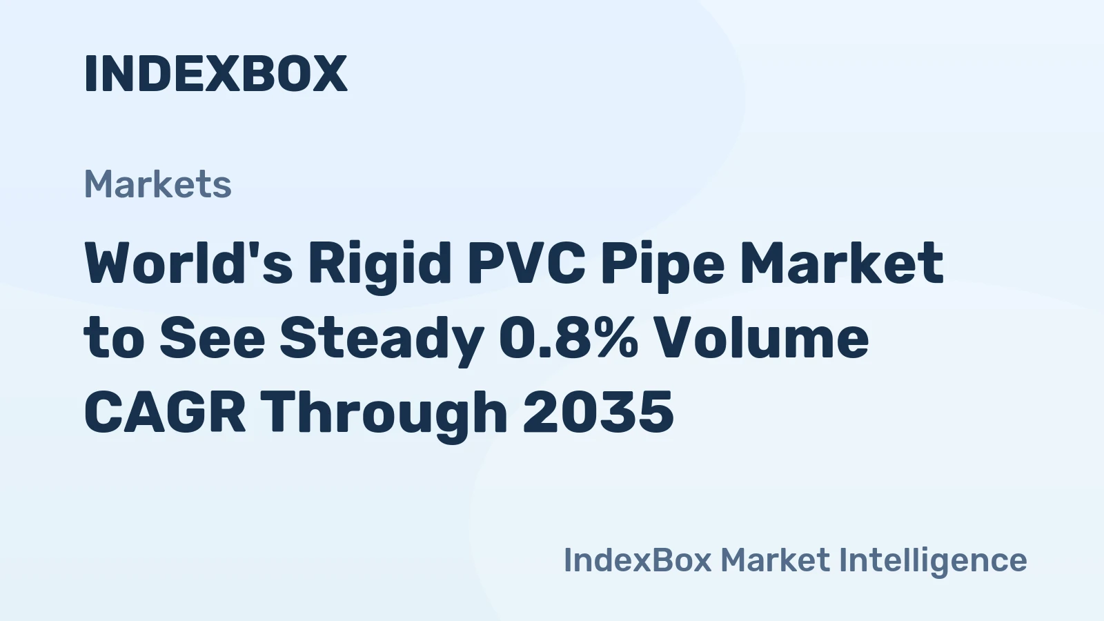 World's Rigid PVC Pipe Market to See Steady 0.8% Volume CAGR Through 2035