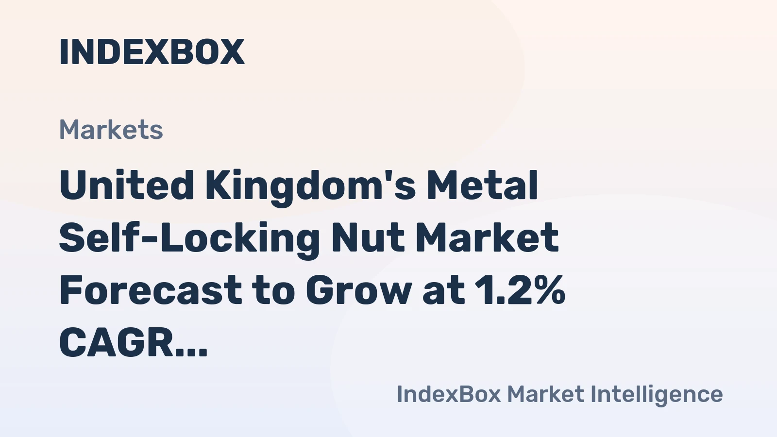 United Kingdom's Metal Self-Locking Nut Market Forecast to Grow at 1.2% CAGR Through 2035