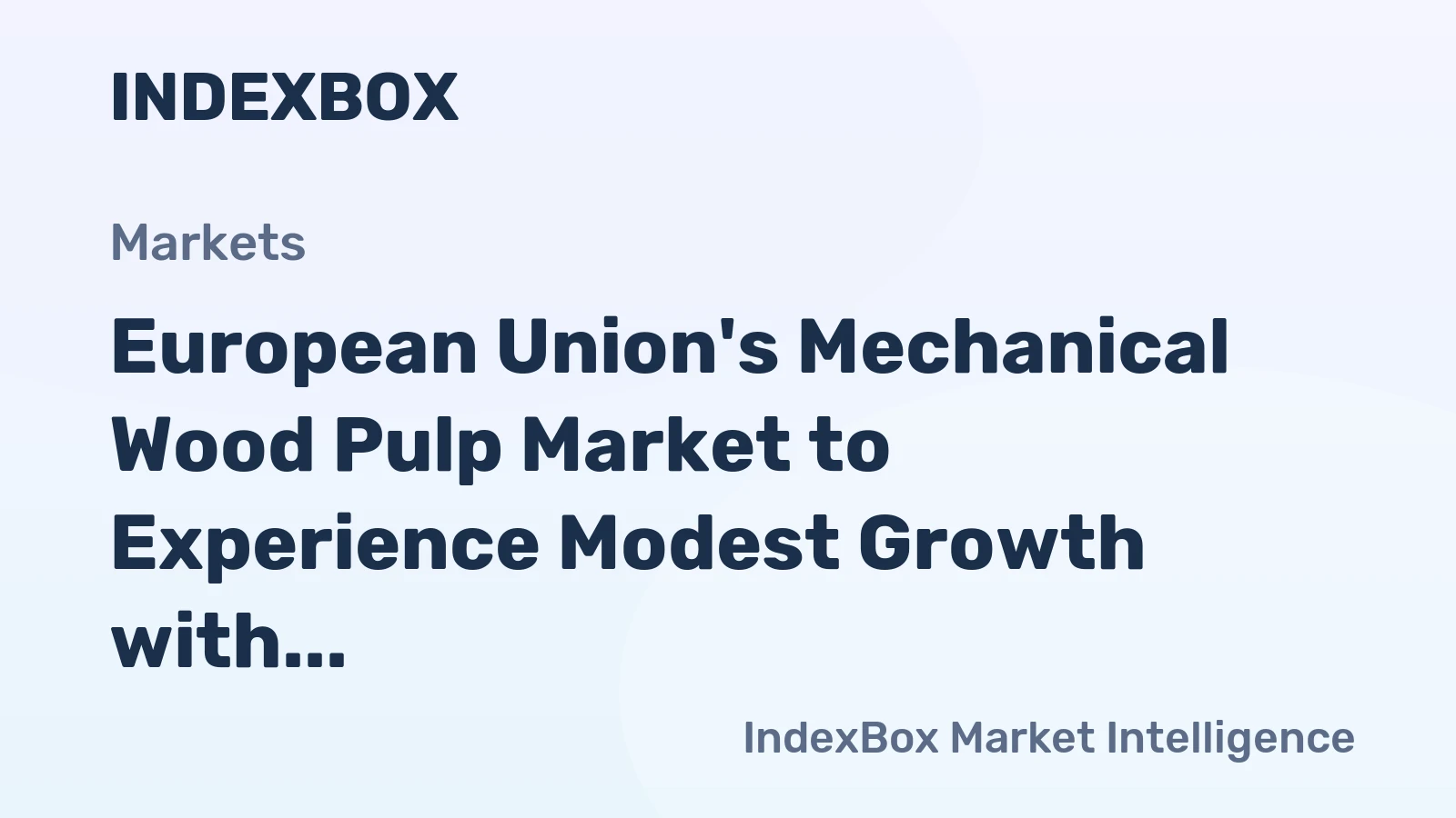 European Union's Mechanical Wood Pulp Market to Experience Modest Growth with +0.9% CAGR Leading to 4.2M Tons Consumption by 2035