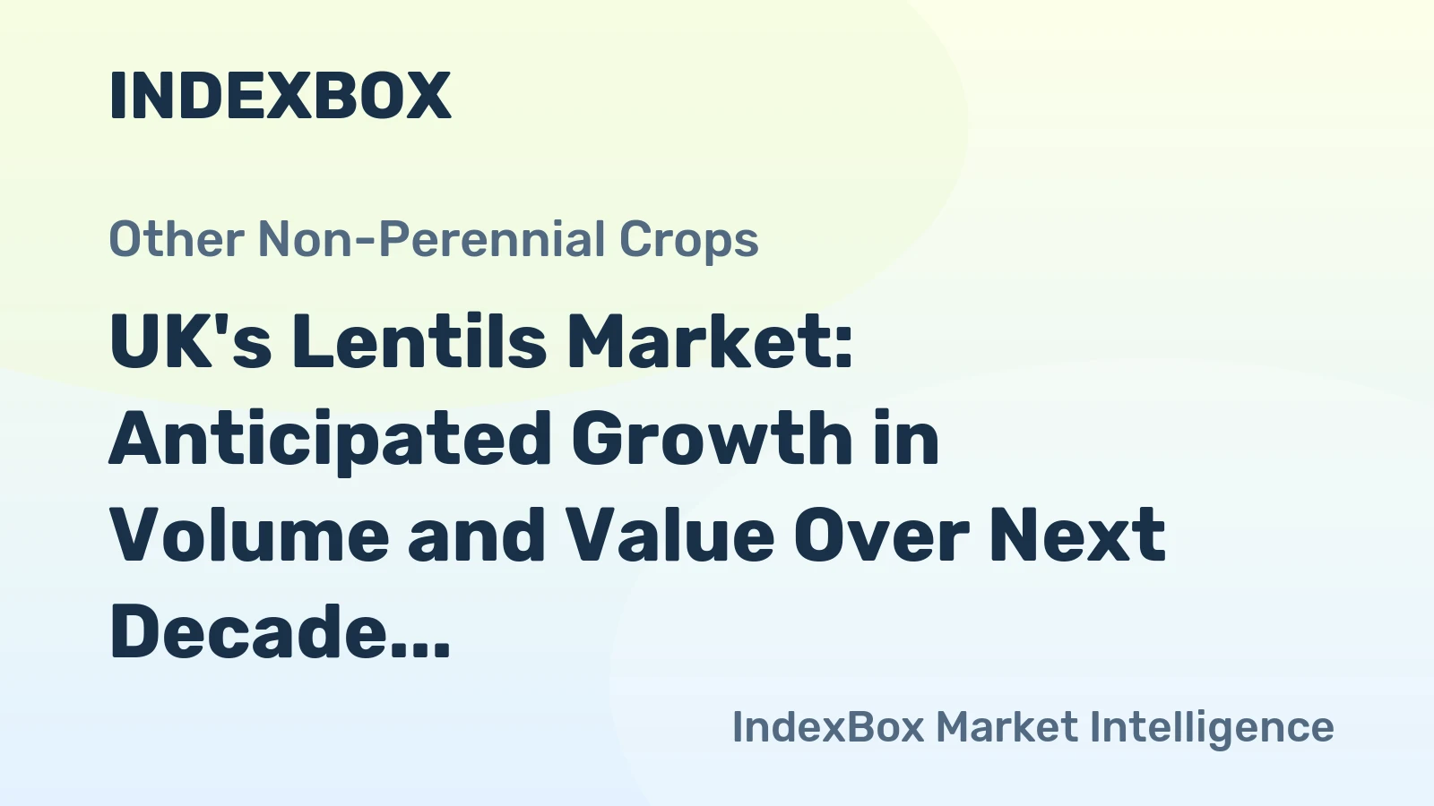 UK's Lentils Market: Anticipated Growth in Volume and Value Over Next Decade