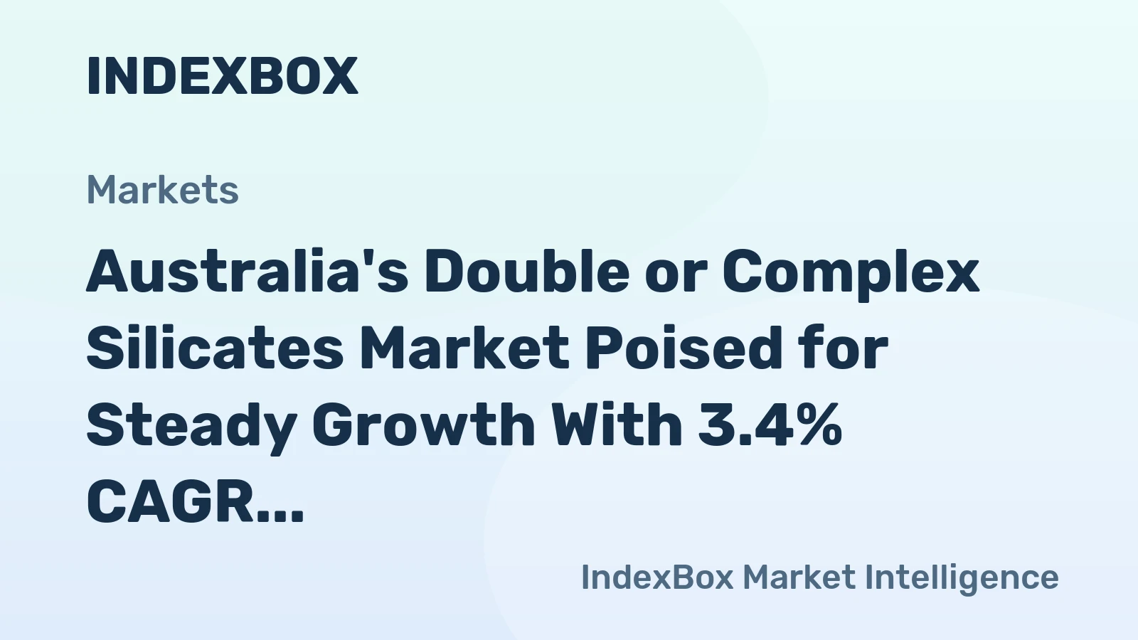 Australia's Double or Complex Silicates Market Poised for Steady Growth With 3.4% CAGR Value Increase