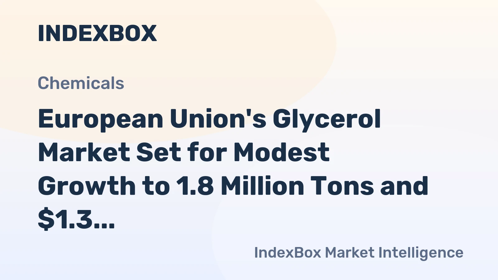 European Union's Glycerol Market Set for Modest Growth to 1.8 Million Tons and $1.3 Billion by 2035