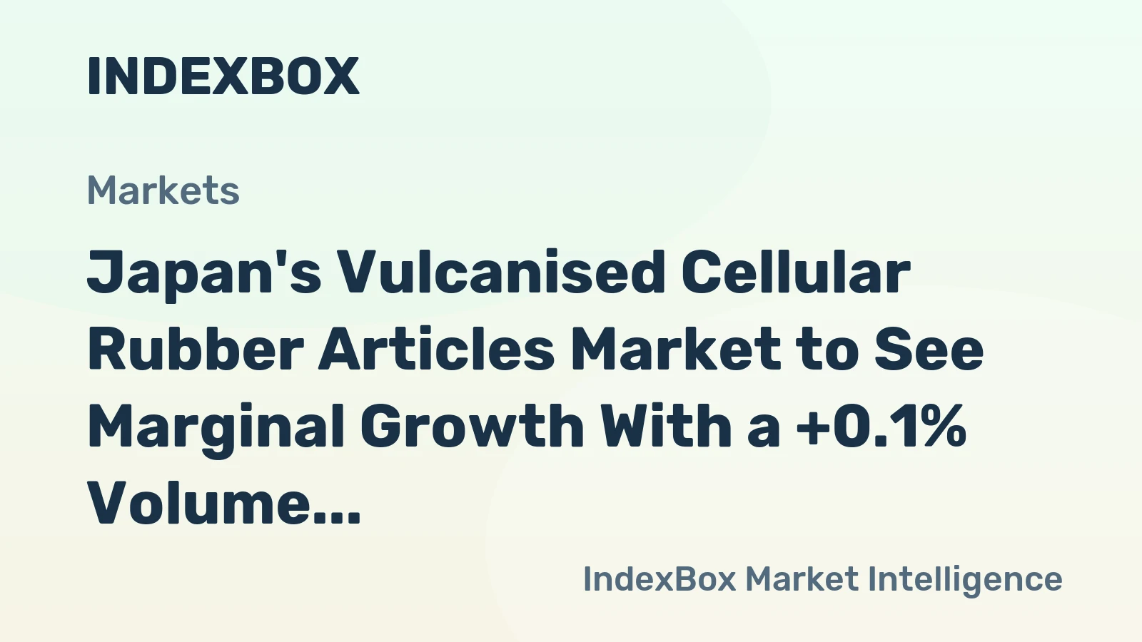 Japan's Vulcanised Cellular Rubber Articles Market to See Marginal Growth With a +0.1% Volume CAGR Through 2035