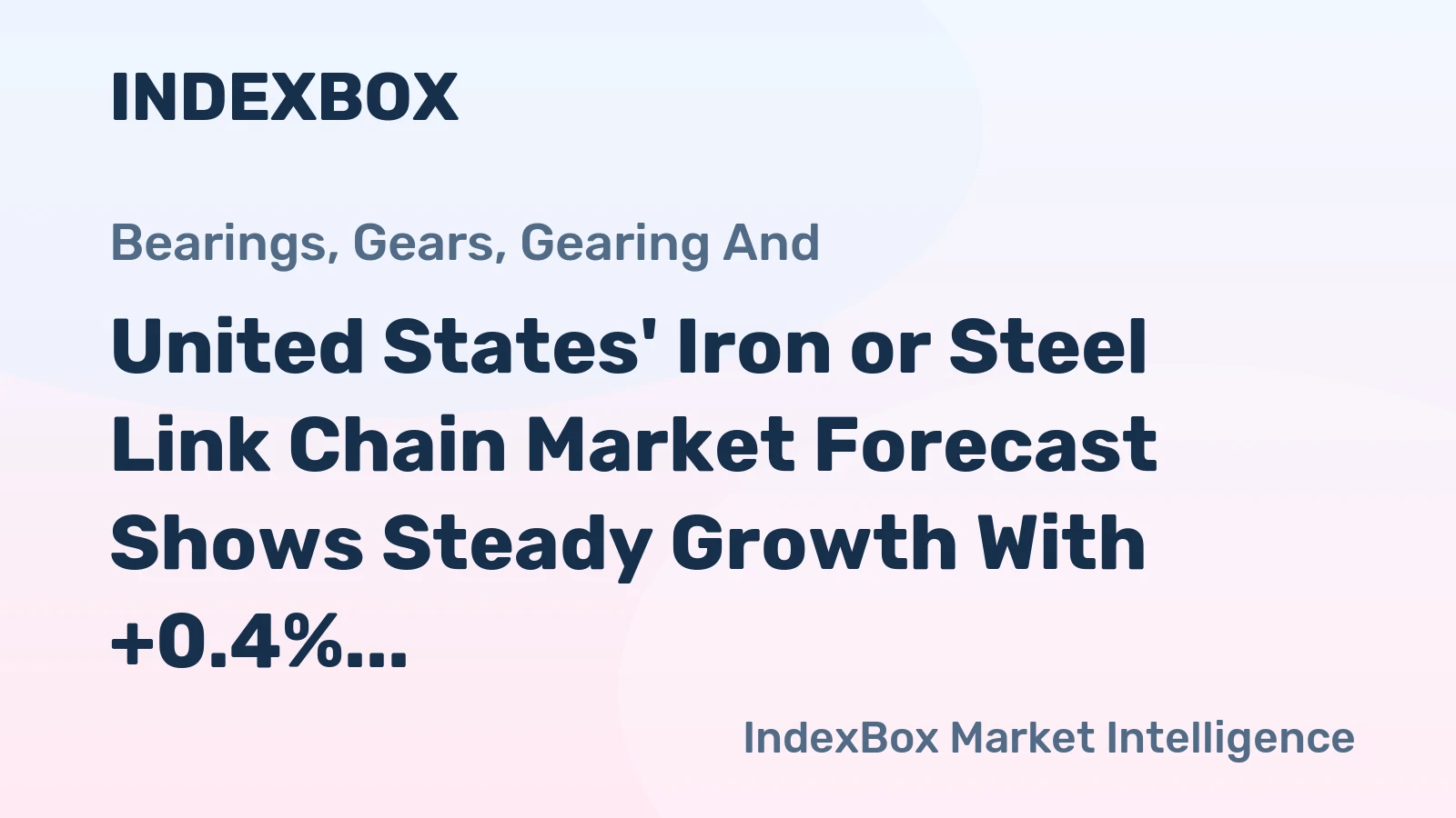 United States' Iron or Steel Link Chain Market Forecast Shows Steady Growth With +0.4% Value CAGR