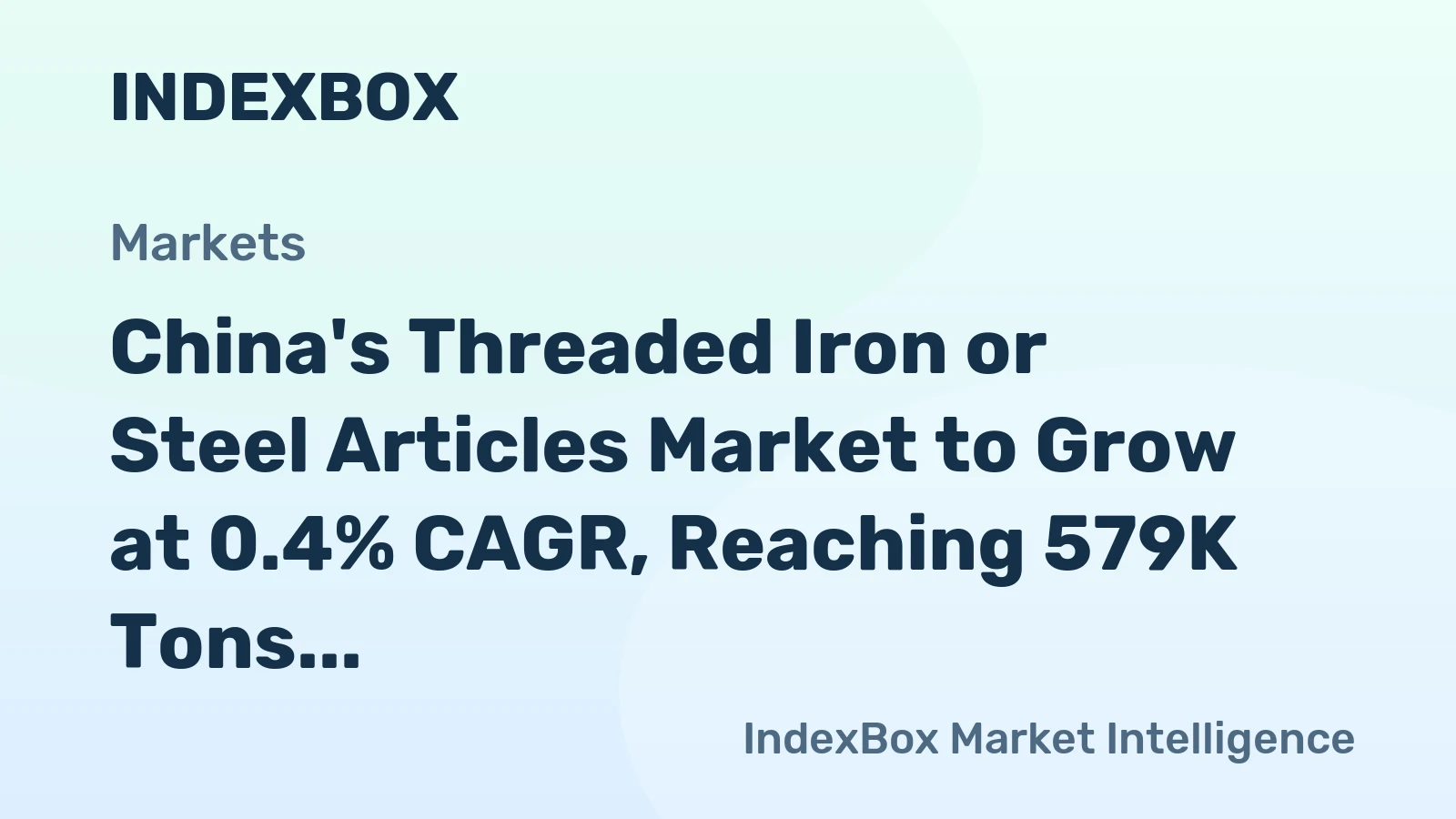China's Threaded Iron or Steel Articles Market to Grow at 0.4% CAGR, Reaching 579K Tons by 2035
