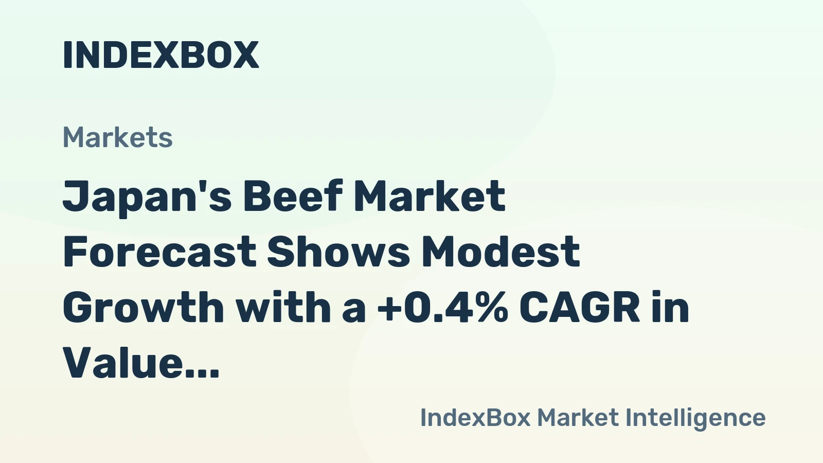 Japan's Beef Market Forecast Shows Modest Growth with a +0.4% CAGR in Value