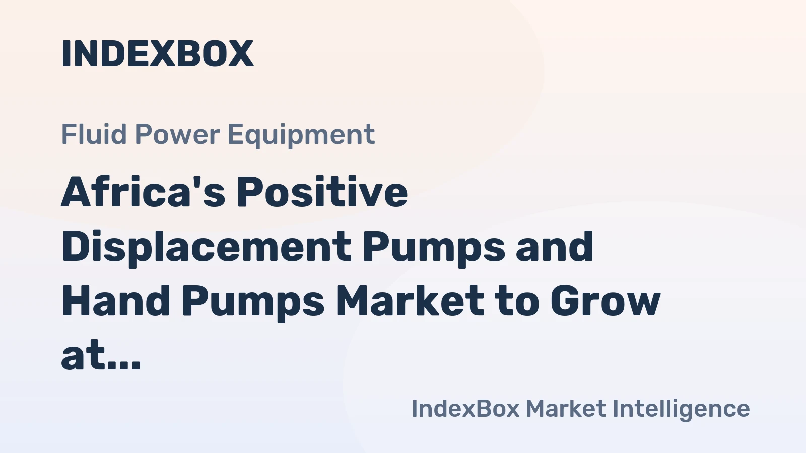Africa's Positive Displacement Pumps and Hand Pumps Market to Grow at a CAGR of +1.6% Between 2024-2035