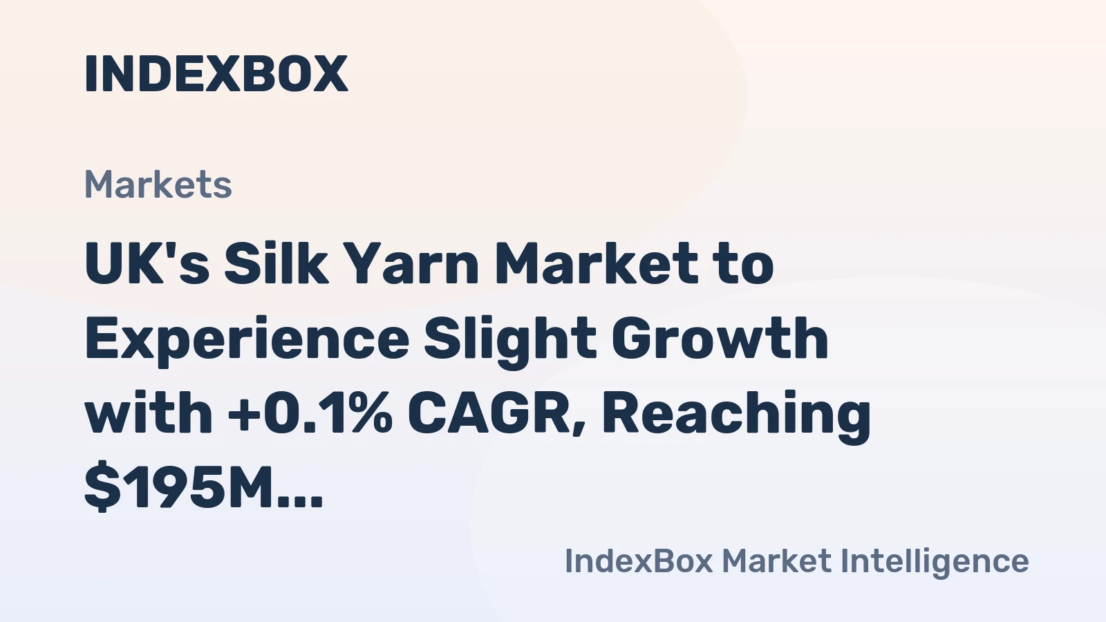 UK's Silk Yarn Market to Experience Slight Growth with +0.1% CAGR, Reaching $195M by 2035
