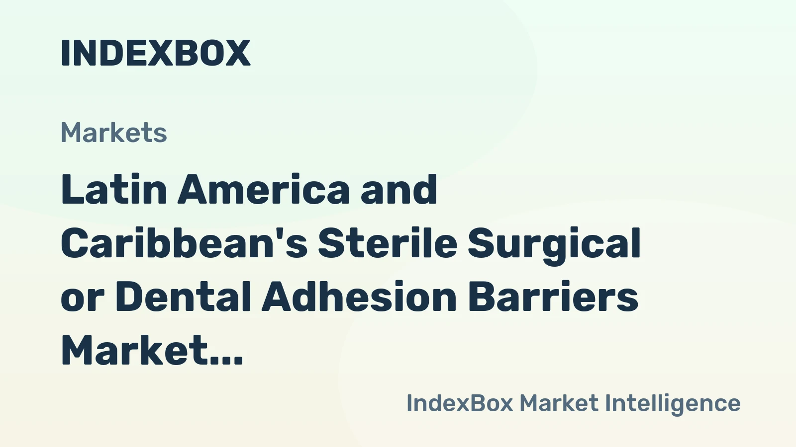 Latin America and Caribbean's Sterile Surgical or Dental Adhesion Barriers Market to Grow at 1.1% CAGR through 2035, Reaching 8.4K Tons
