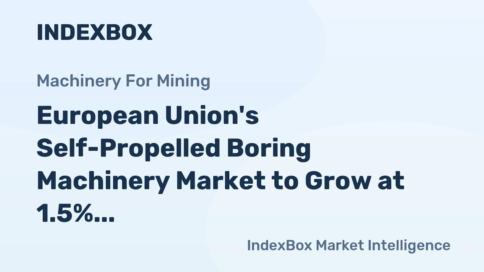 European Union's Self-Propelled Boring Machinery Market to Grow at 1.5% CAGR, Reaching 4K Units by 2035