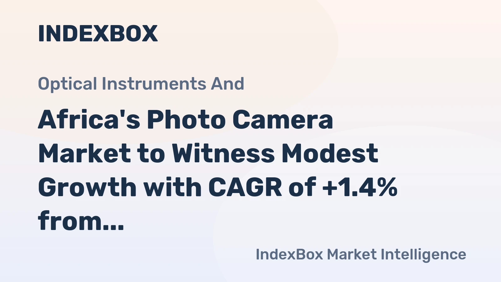 Africa's Photo Camera Market to Witness Modest Growth with CAGR of +1.4% from 2024 to 2035