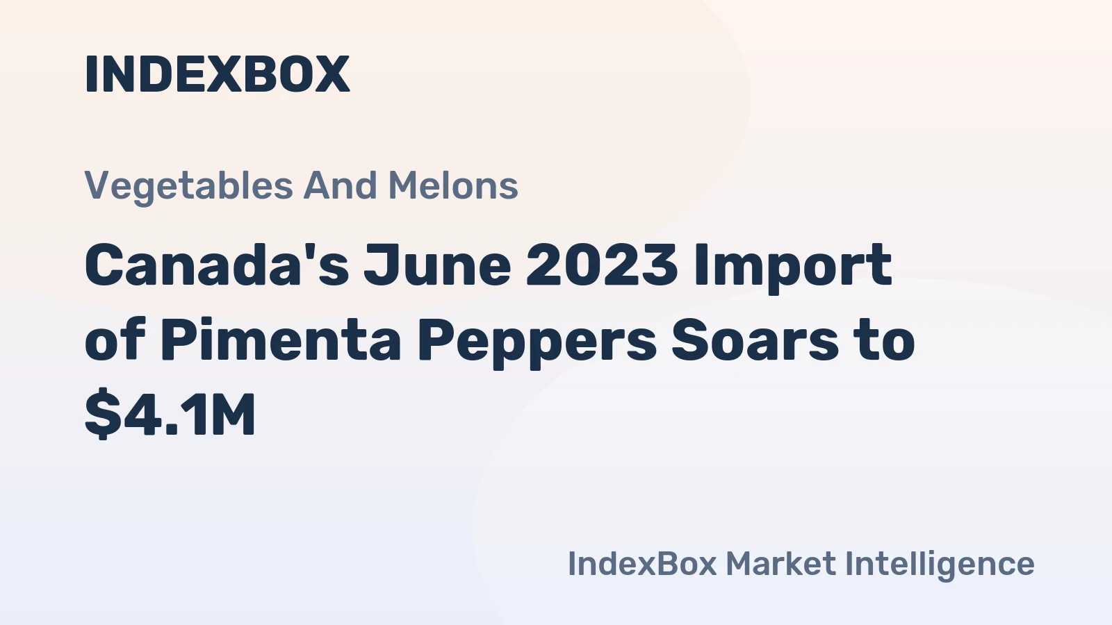 Canada's June 2023 Import of Pimenta Peppers Soars to $4.1M
