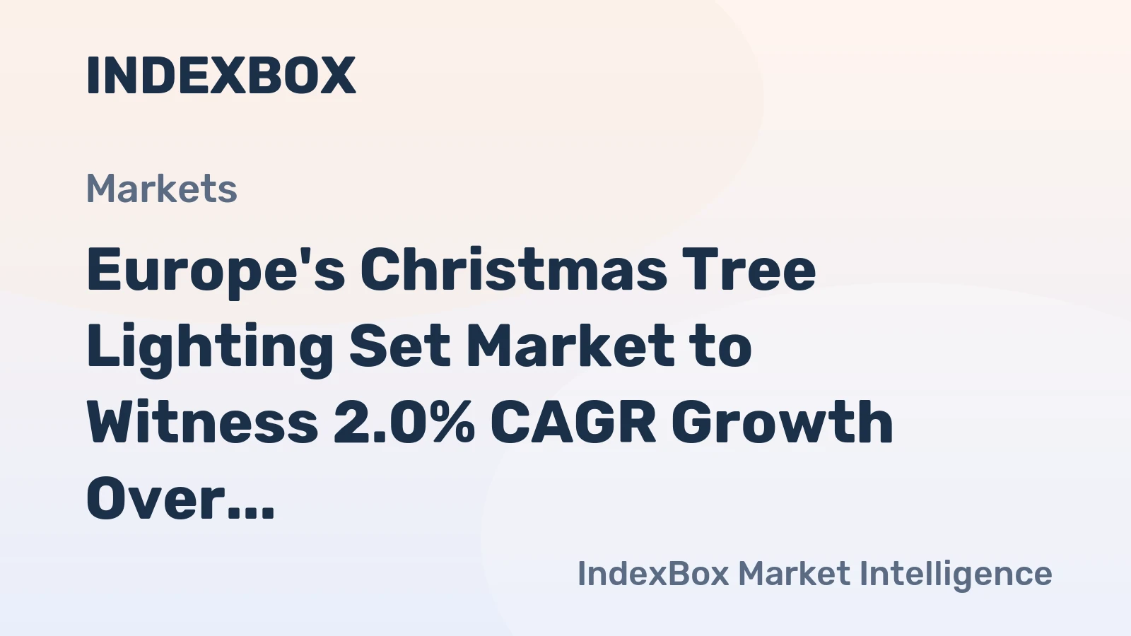Europe's Christmas Tree Lighting Set Market to Witness 2.0% CAGR Growth Over Next Decade