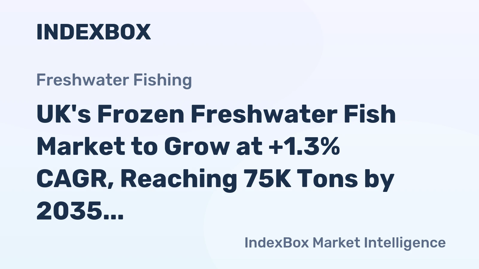 UK's Frozen Freshwater Fish Market to Grow at +1.3% CAGR, Reaching 75K Tons by 2035