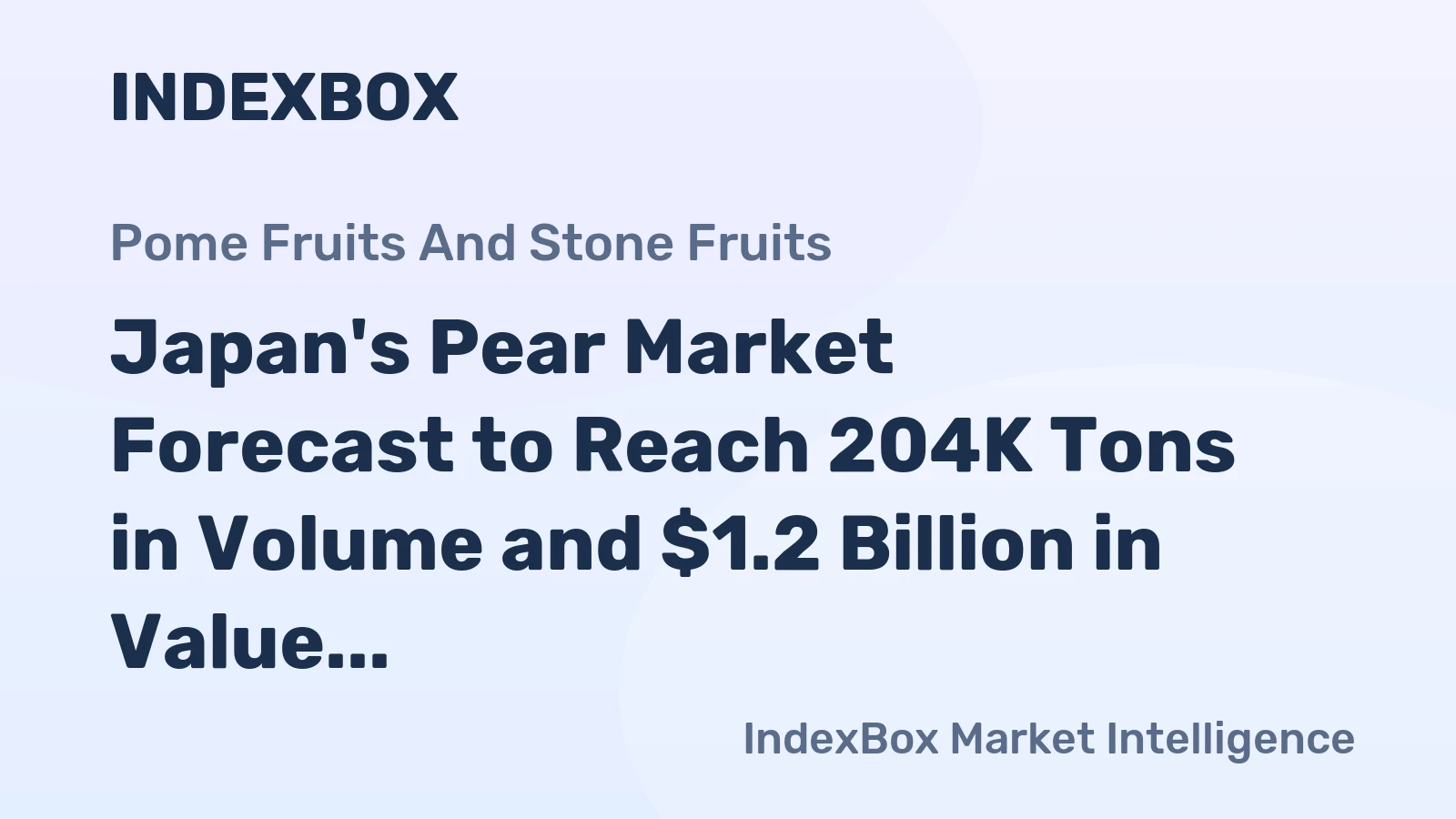Japan's Pear Market Forecast to Reach 204K Tons in Volume and $1.2 Billion in Value by 2035