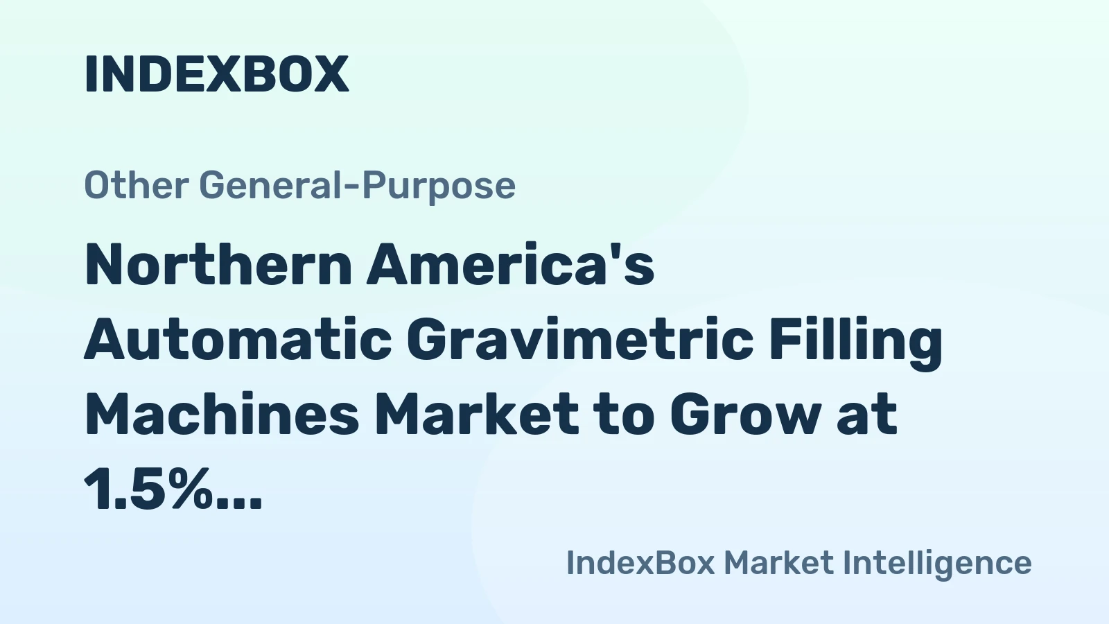 Northern America's Automatic Gravimetric Filling Machines Market to Grow at 1.5% CAGR, Reaching 291K Units by 2035