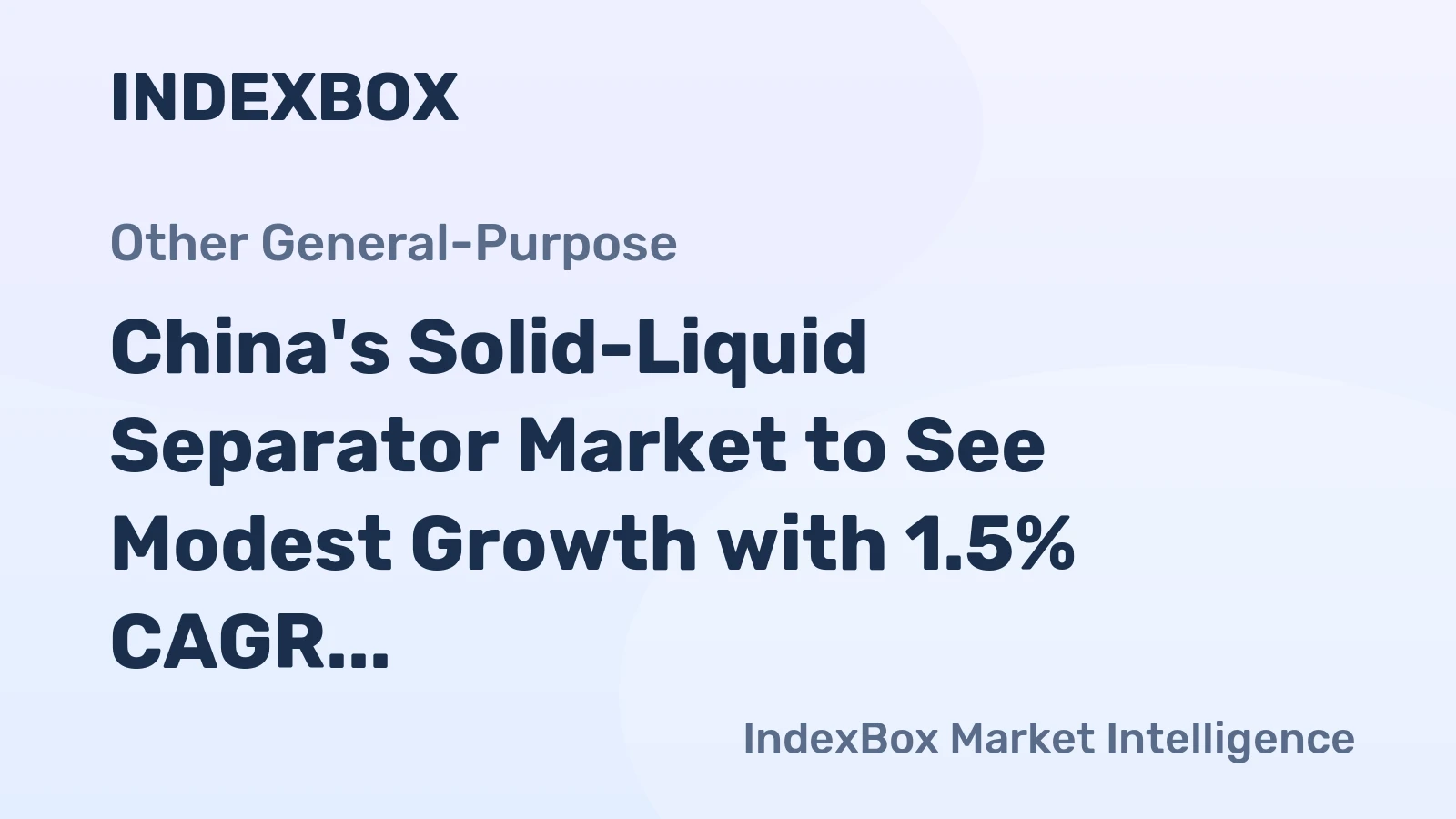 China's Solid-Liquid Separator Market to See Modest Growth with 1.5% CAGR