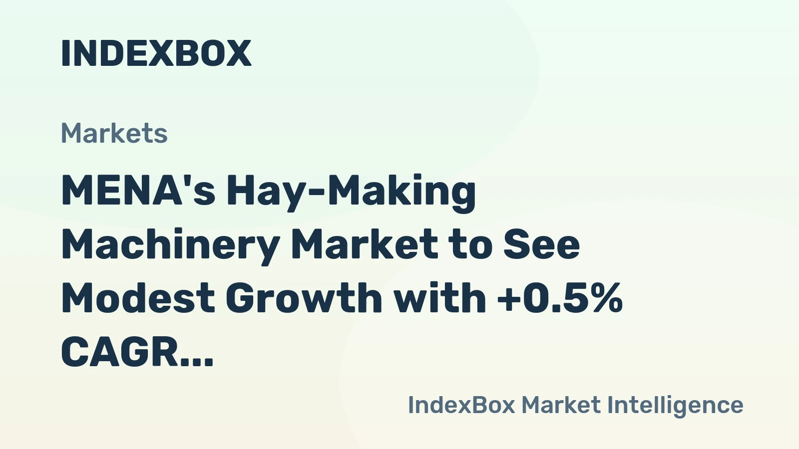 MENA's Hay-Making Machinery Market to See Modest Growth with +0.5% CAGR Over Next Decade