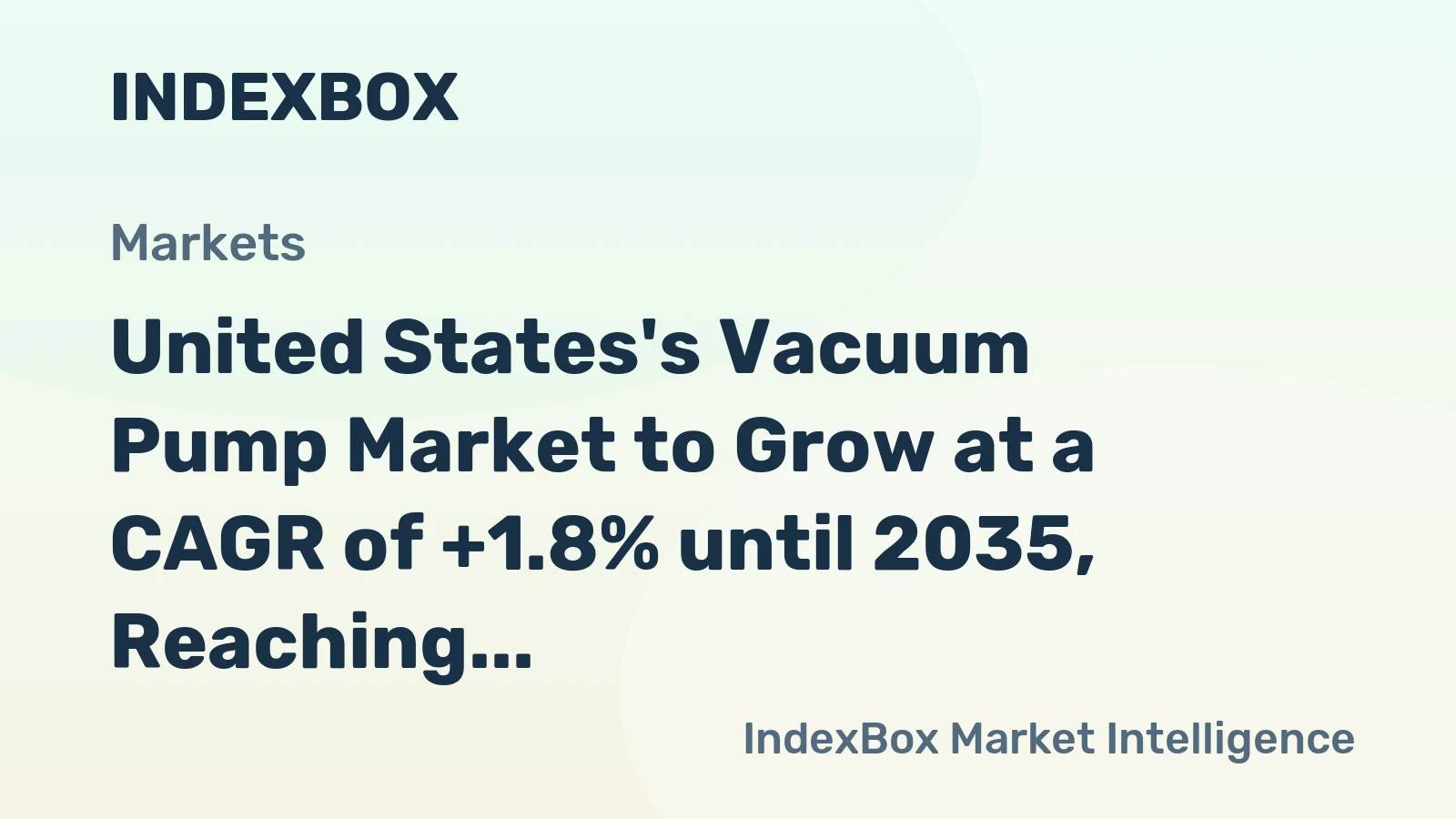 United States's Vacuum Pump Market to Grow at a CAGR of +1.8% until 2035, Reaching $7.9B in Value