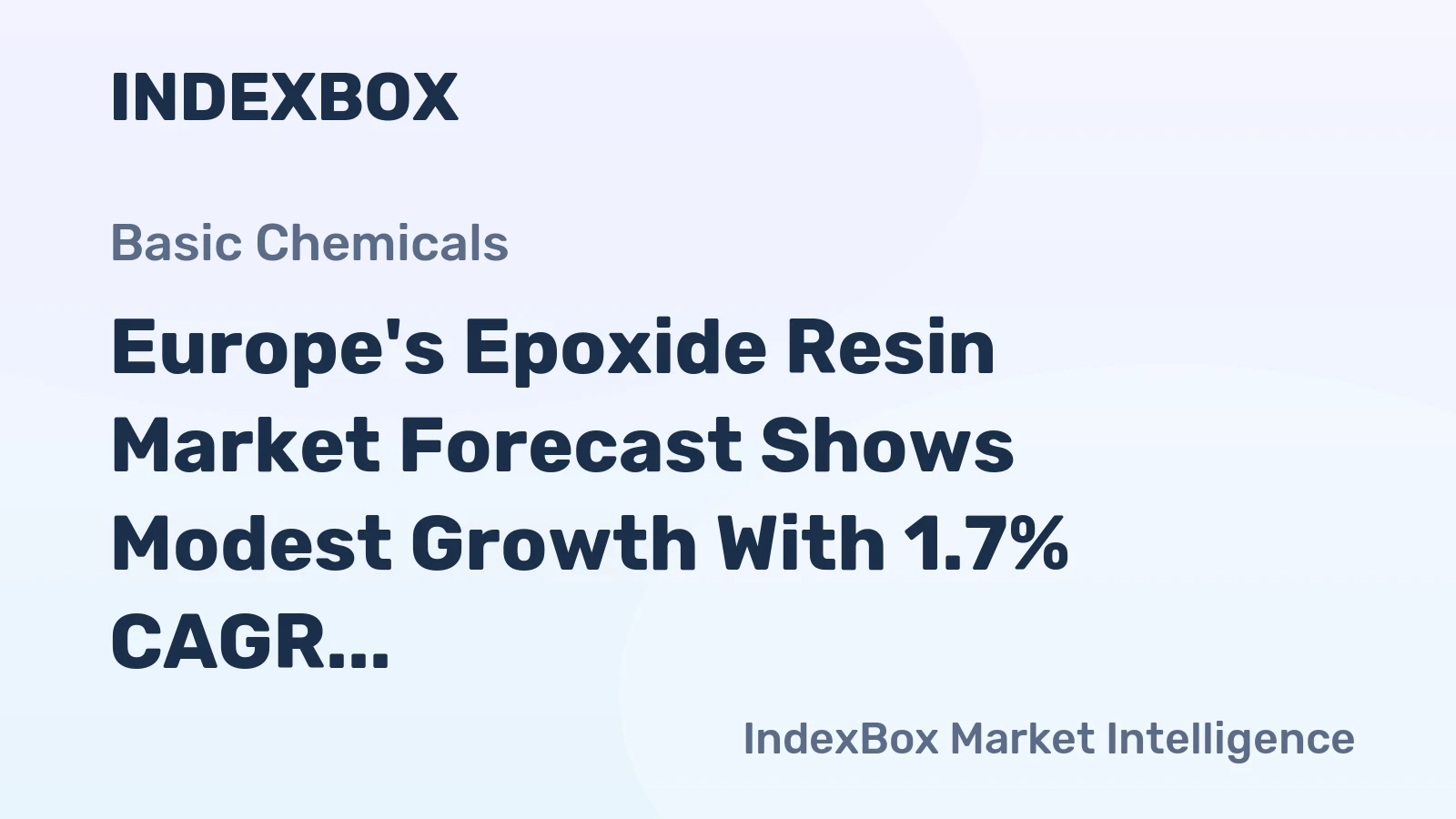Europe's Epoxide Resin Market Forecast Shows Modest Growth With 1.7% CAGR in Value Through 2035