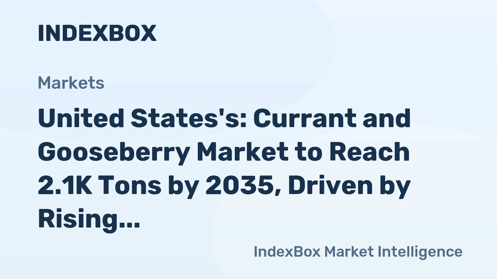 United States's: Currant and Gooseberry Market to Reach 2.1K Tons by 2035, Driven by Rising Demand with a Steady +5.4% CAGR