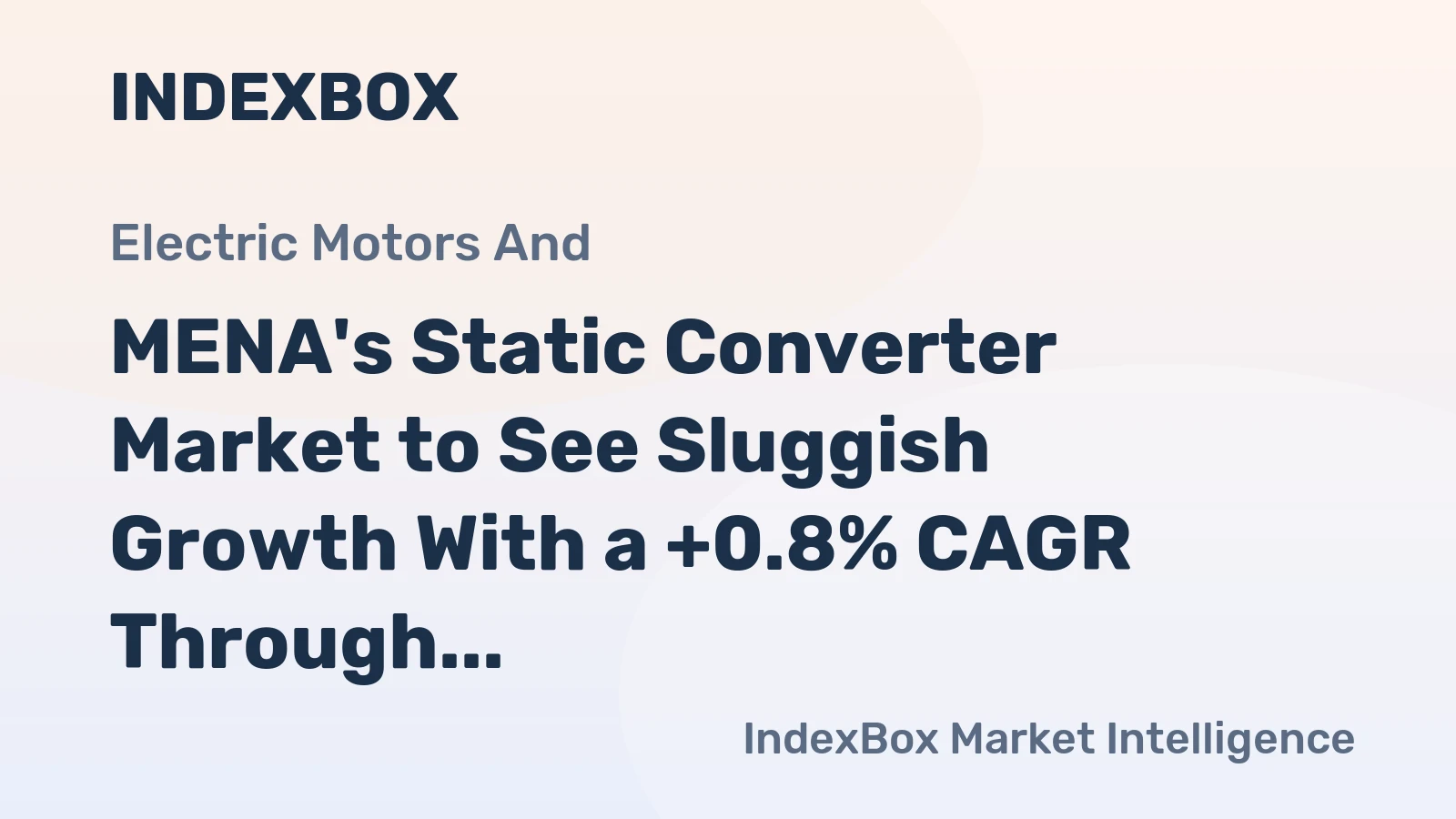 MENA's Static Converter Market to See Sluggish Growth With a +0.8% CAGR Through 2035