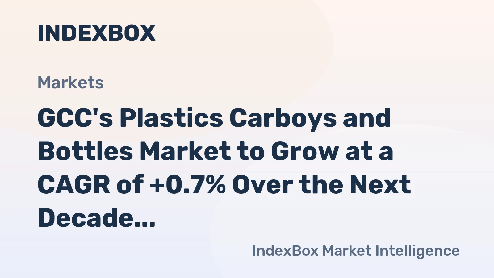 GCC's Plastics Carboys and Bottles Market to Grow at a CAGR of +0.7% Over the Next Decade