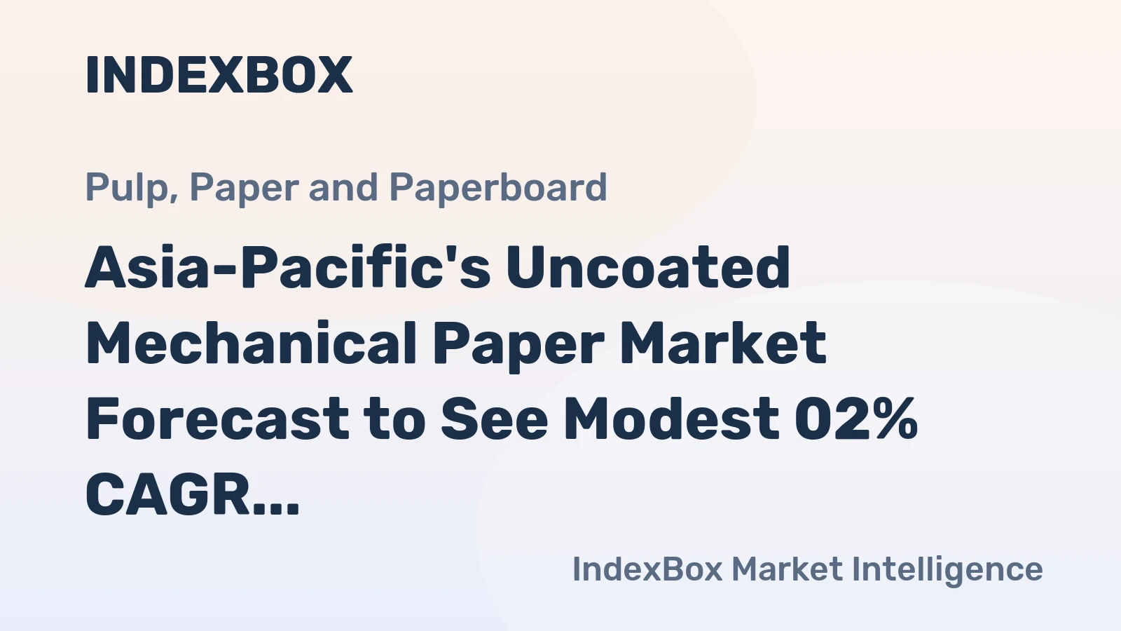 Asia-Pacific's Uncoated Mechanical Paper Market Forecast to See Modest 02% CAGR Growth Through 2035