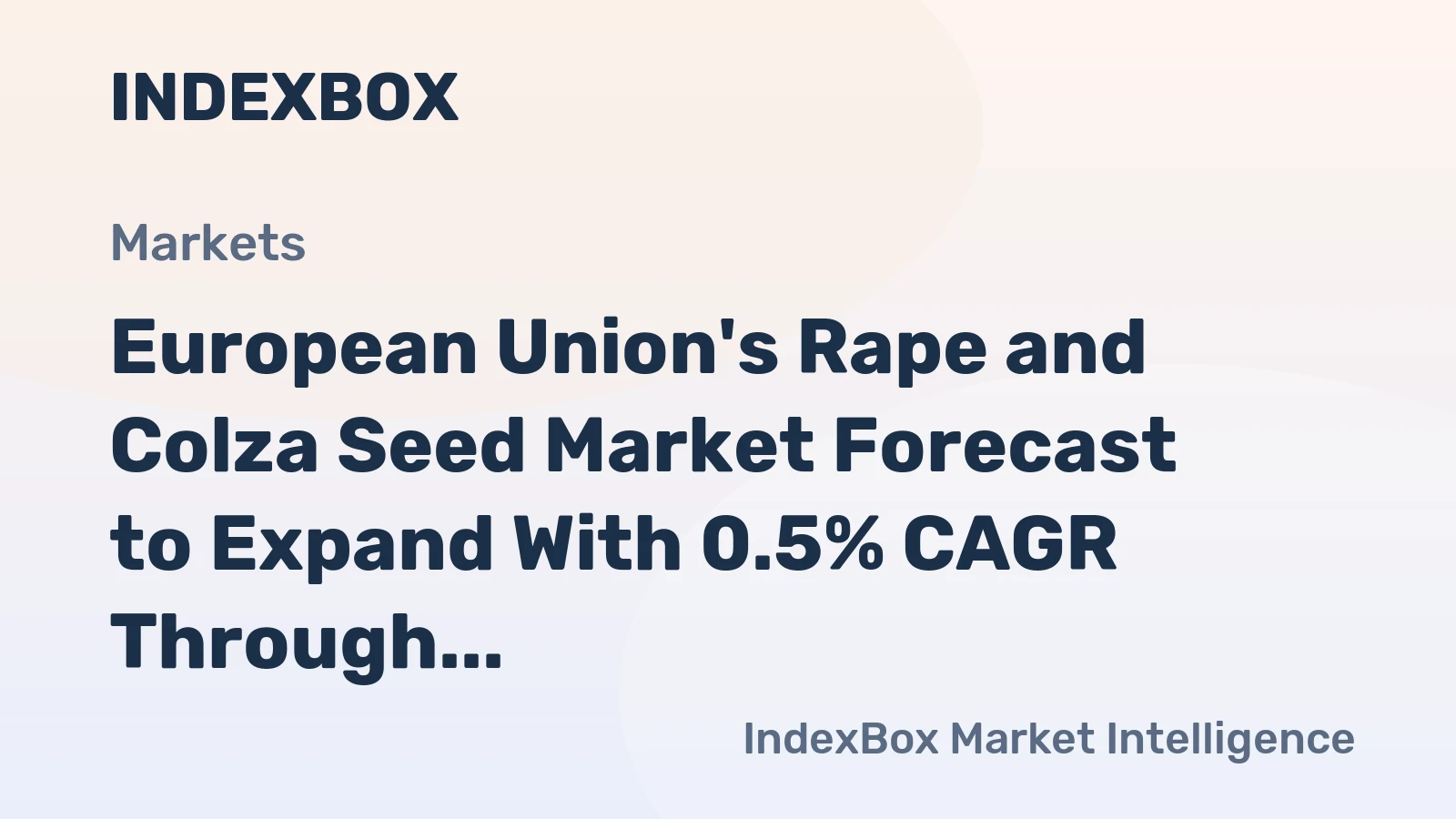 European Union's Rape and Colza Seed Market Forecast to Expand With 0.5% CAGR Through 2035