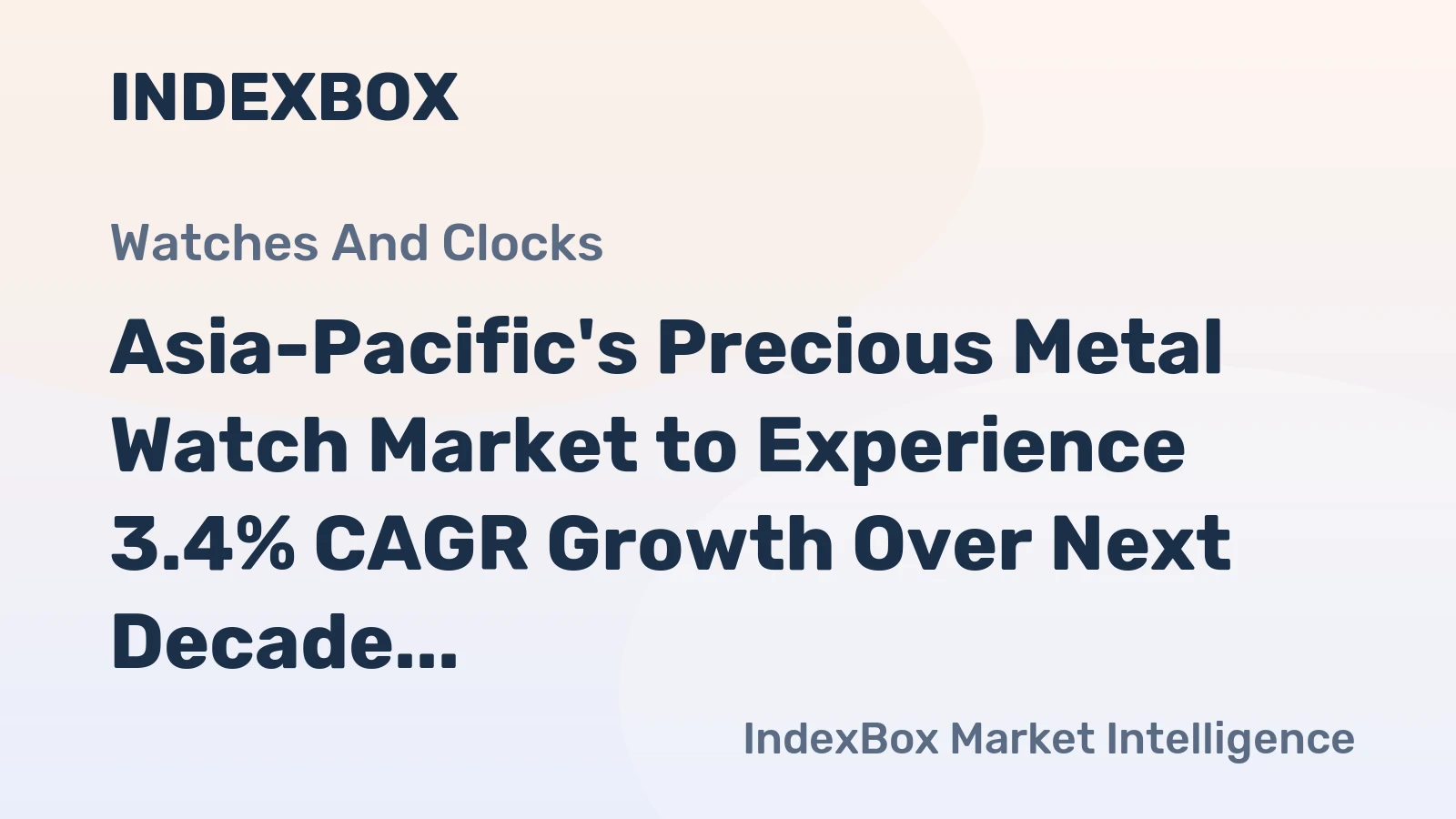 Asia-Pacific's Precious Metal Watch Market to Experience 3.4% CAGR Growth Over Next Decade