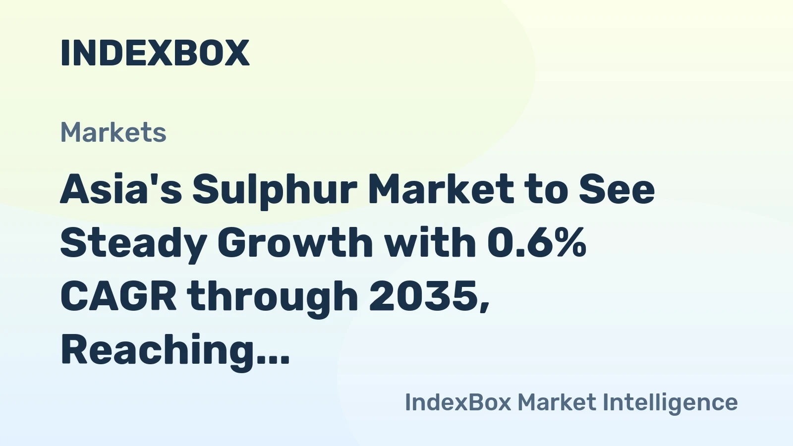 Asia's Sulphur Market to See Steady Growth with 0.6% CAGR through 2035, Reaching $8.9B