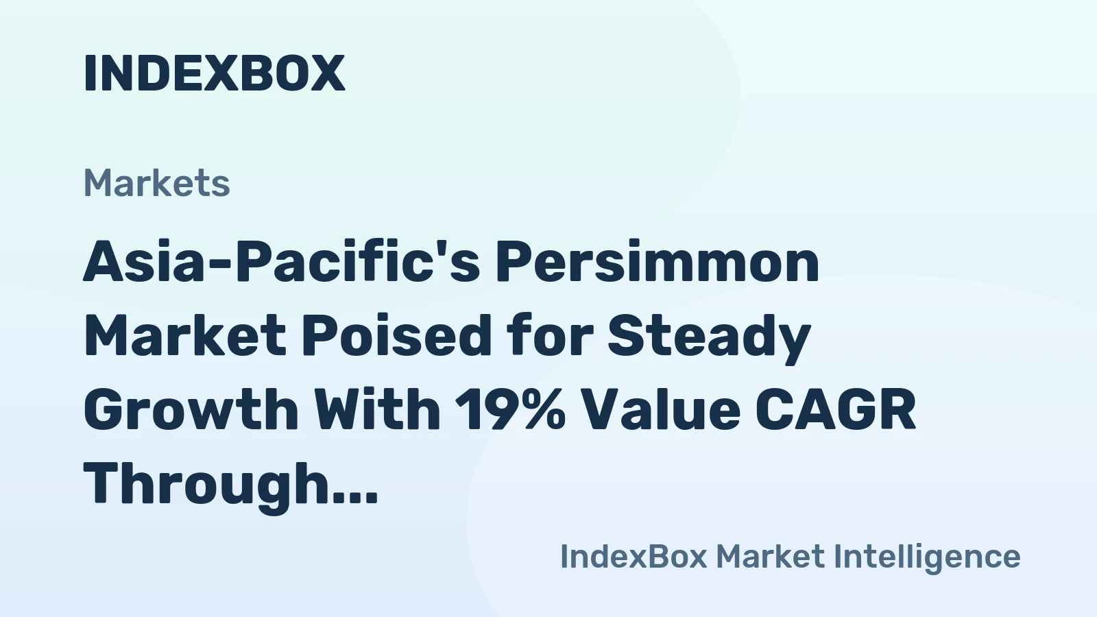 Asia-Pacific's Persimmon Market Poised for Steady Growth With 19% Value CAGR Through 2035