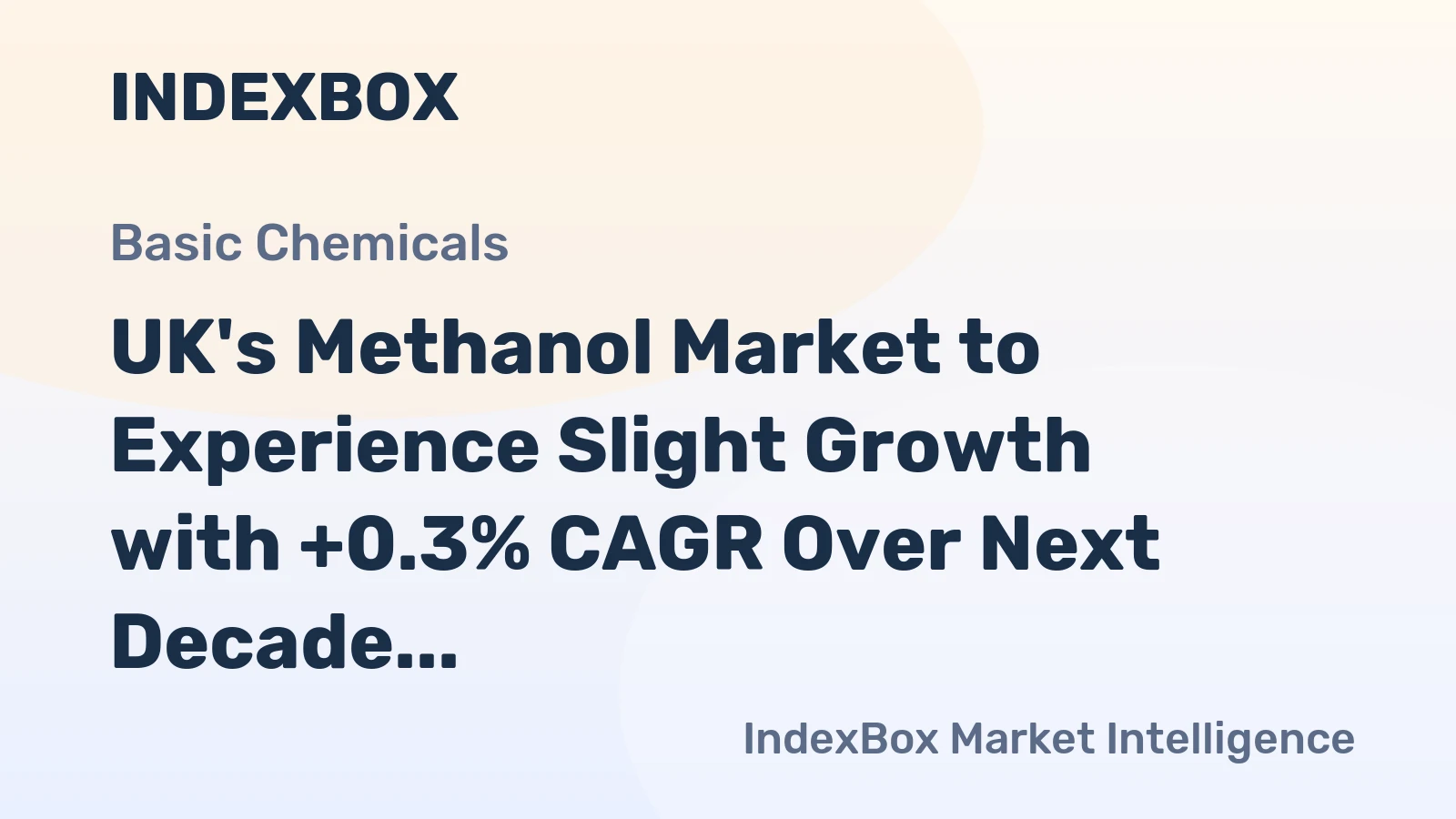 UK's Methanol Market to Experience Slight Growth with +0.3% CAGR Over Next Decade
