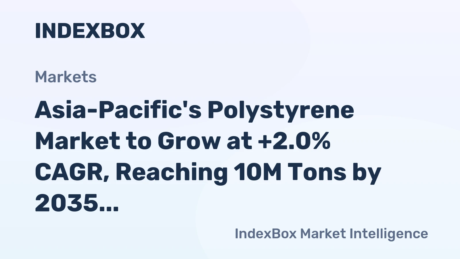 Asia-Pacific's Polystyrene Market to Grow at +2.0% CAGR, Reaching 10M Tons by 2035