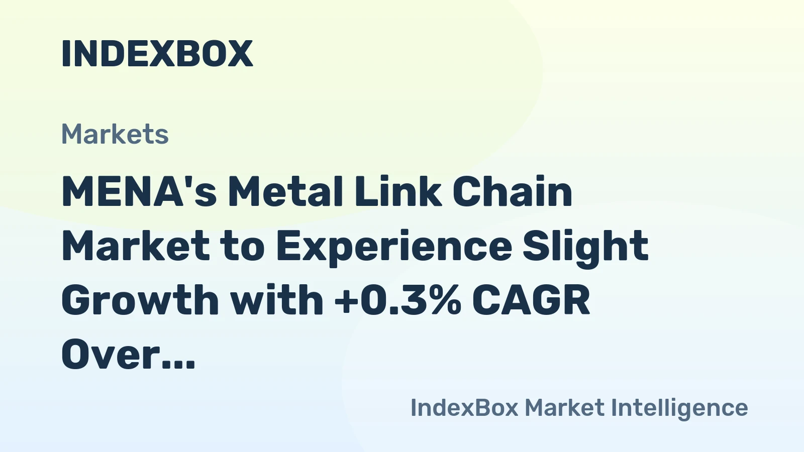 MENA's Metal Link Chain Market to Experience Slight Growth with +0.3% CAGR Over Next Decade