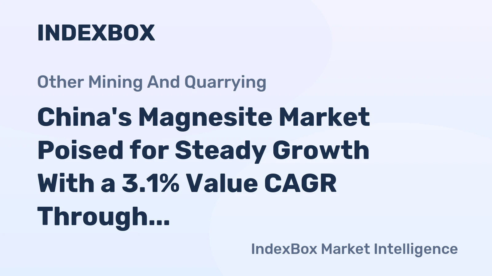 China's Magnesite Market Poised for Steady Growth With a 3.1% Value CAGR Through 2035
