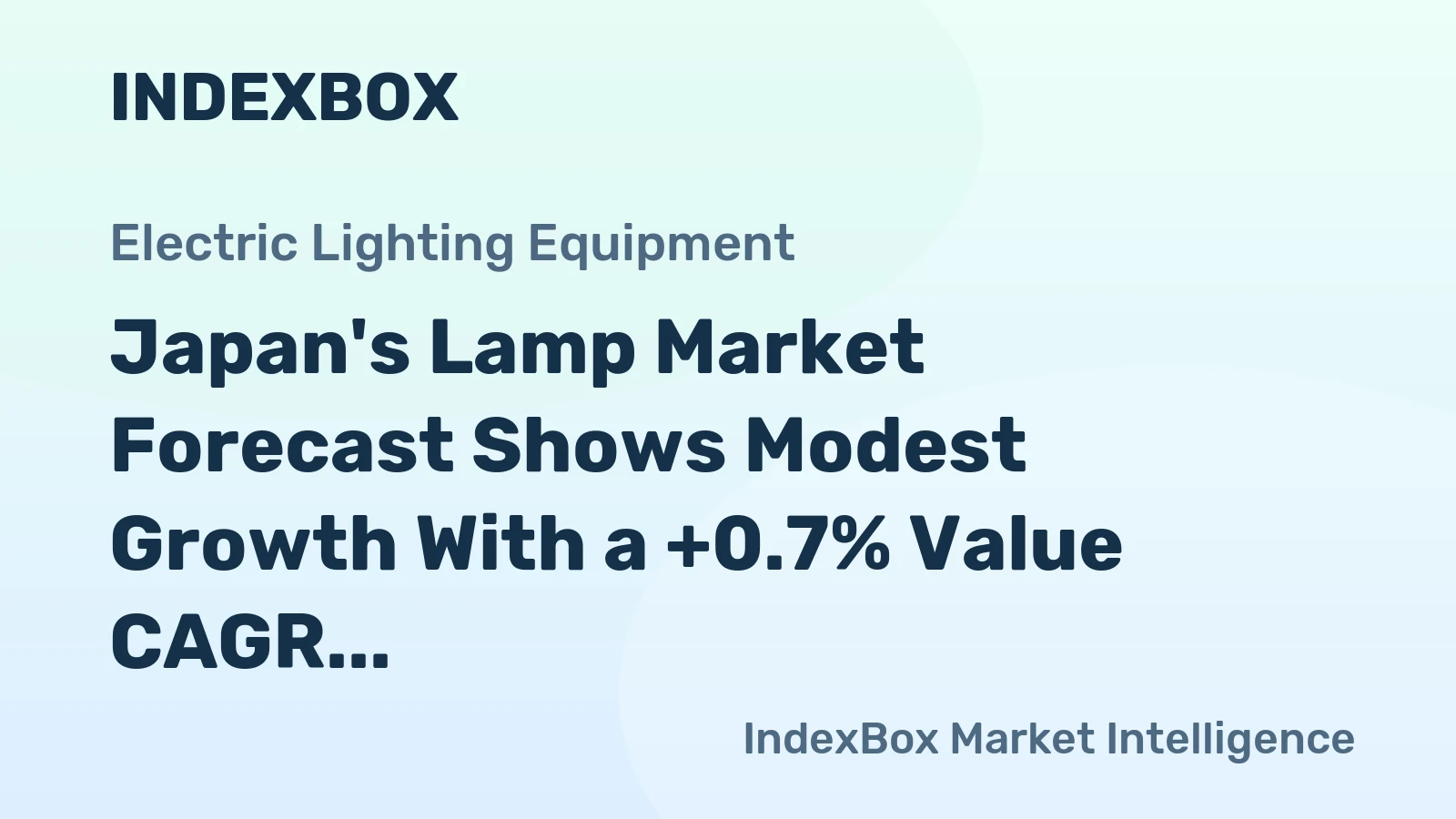 Japan's Lamp Market Forecast Shows Modest Growth With a +0.7% Value CAGR