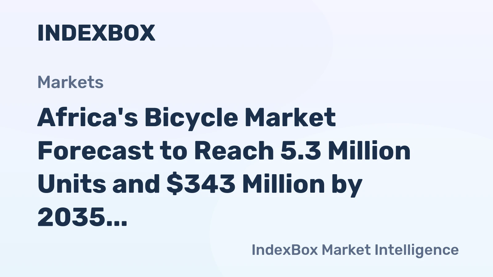 Africa's Bicycle Market Forecast to Reach 5.3 Million Units and $343 Million by 2035