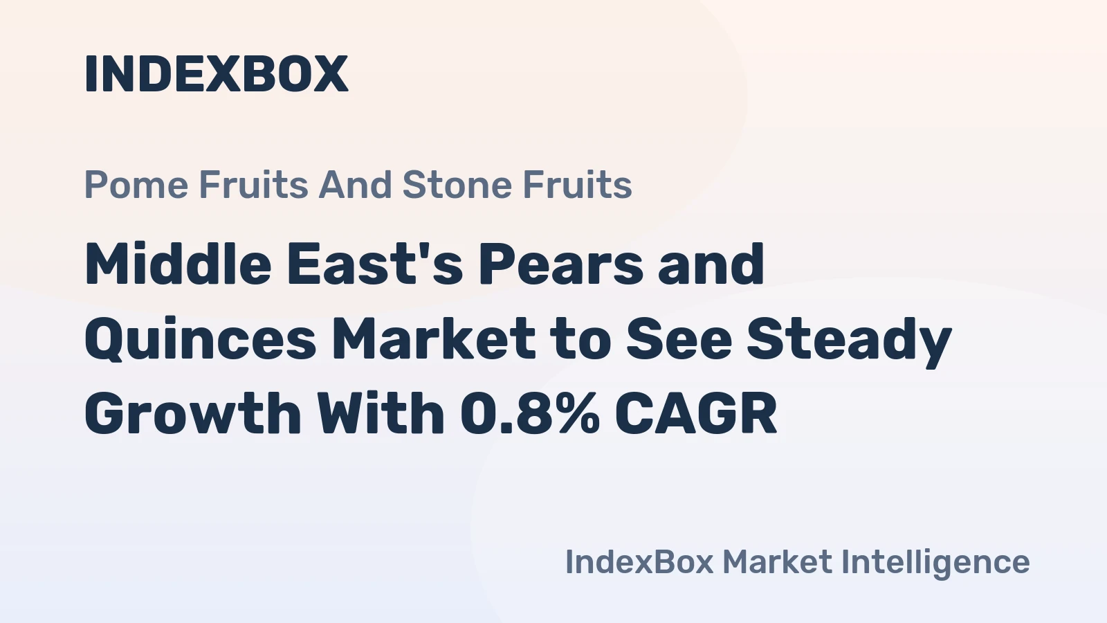 Middle East's Pears and Quinces Market to See Steady Growth With 0.8% CAGR