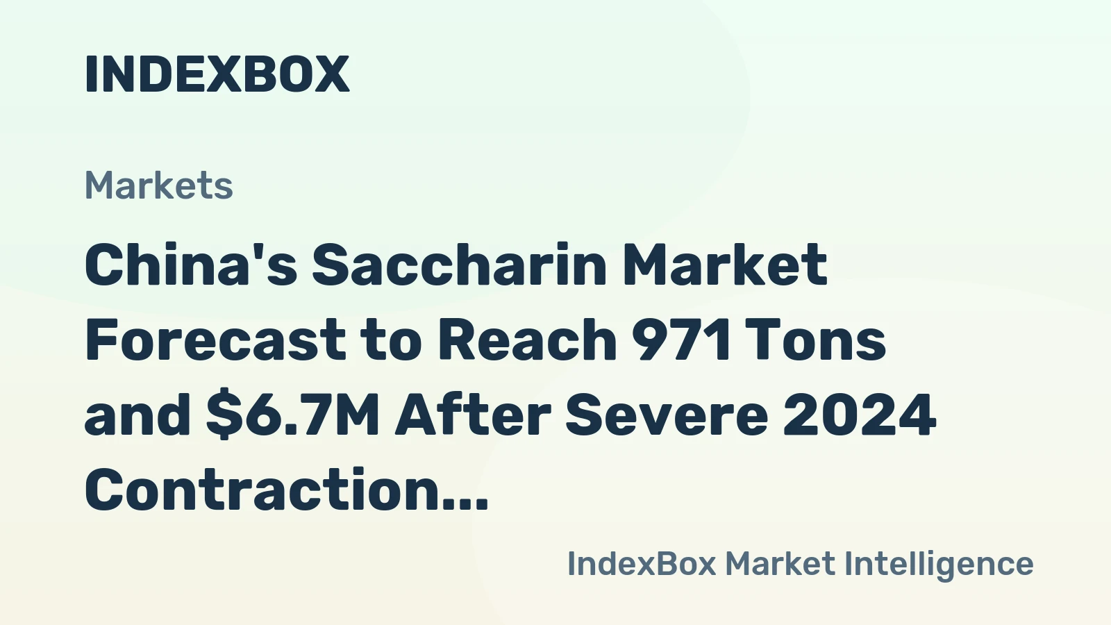 China's Saccharin Market Forecast to Reach 971 Tons and $6.7M After Severe 2024 Contraction