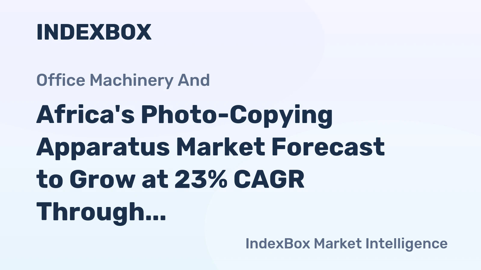 Africa's Photo-Copying Apparatus Market Forecast to Grow at 23% CAGR Through 2035