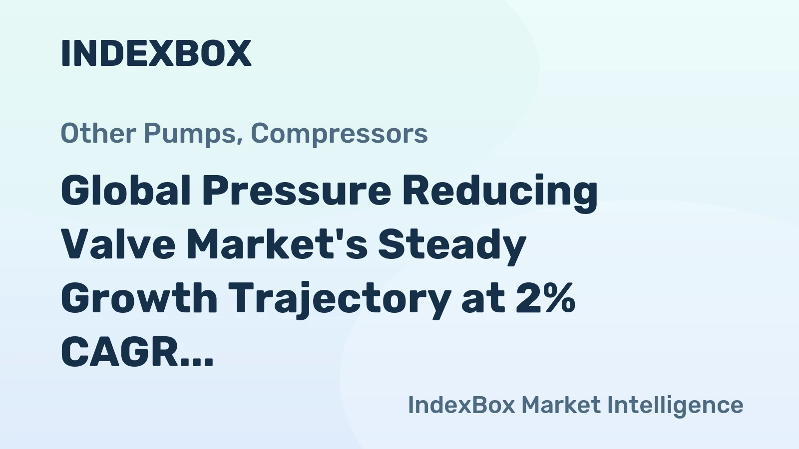 Global Pressure Reducing Valve Market's Steady Growth Trajectory at 2% CAGR Through 2035