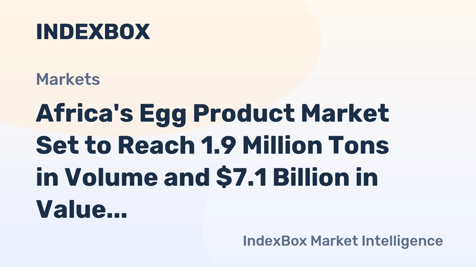 Africa's Egg Product Market Set to Reach 1.9 Million Tons in Volume and $7.1 Billion in Value by 2035